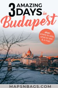 Ultimate 3 Days in Budapest Itinerary » Maps & Bags