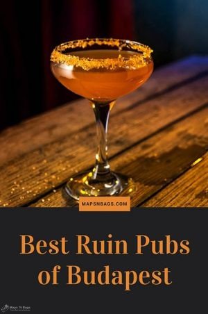 A Guide to Budapest’s Ruin Pubs » Maps & Bags